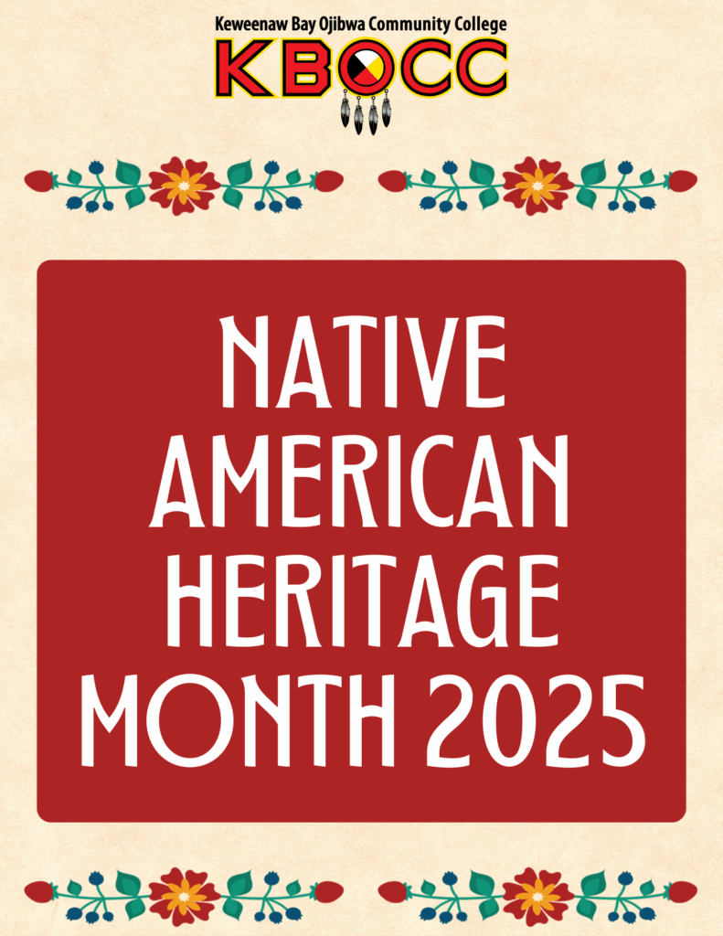 NAHM Schedule of Events - Keweenaw Bay Ojibwa Community College